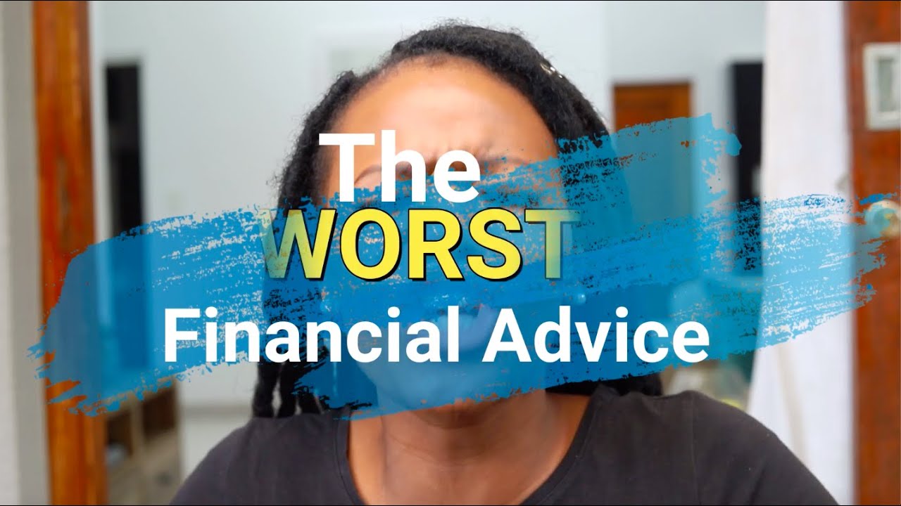 The Worst Financial Advice I've ever heard - YouTube