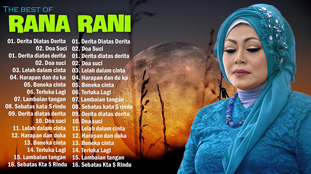 RANA RANI Terbaik 2022 - DERITA DIATAS DERITA FULL ALBUM - RANA RANI ...