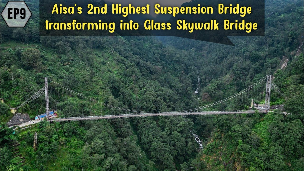 Singshore Bridge Dentam West Sikkim, Conversion of Singshore Bridge ...