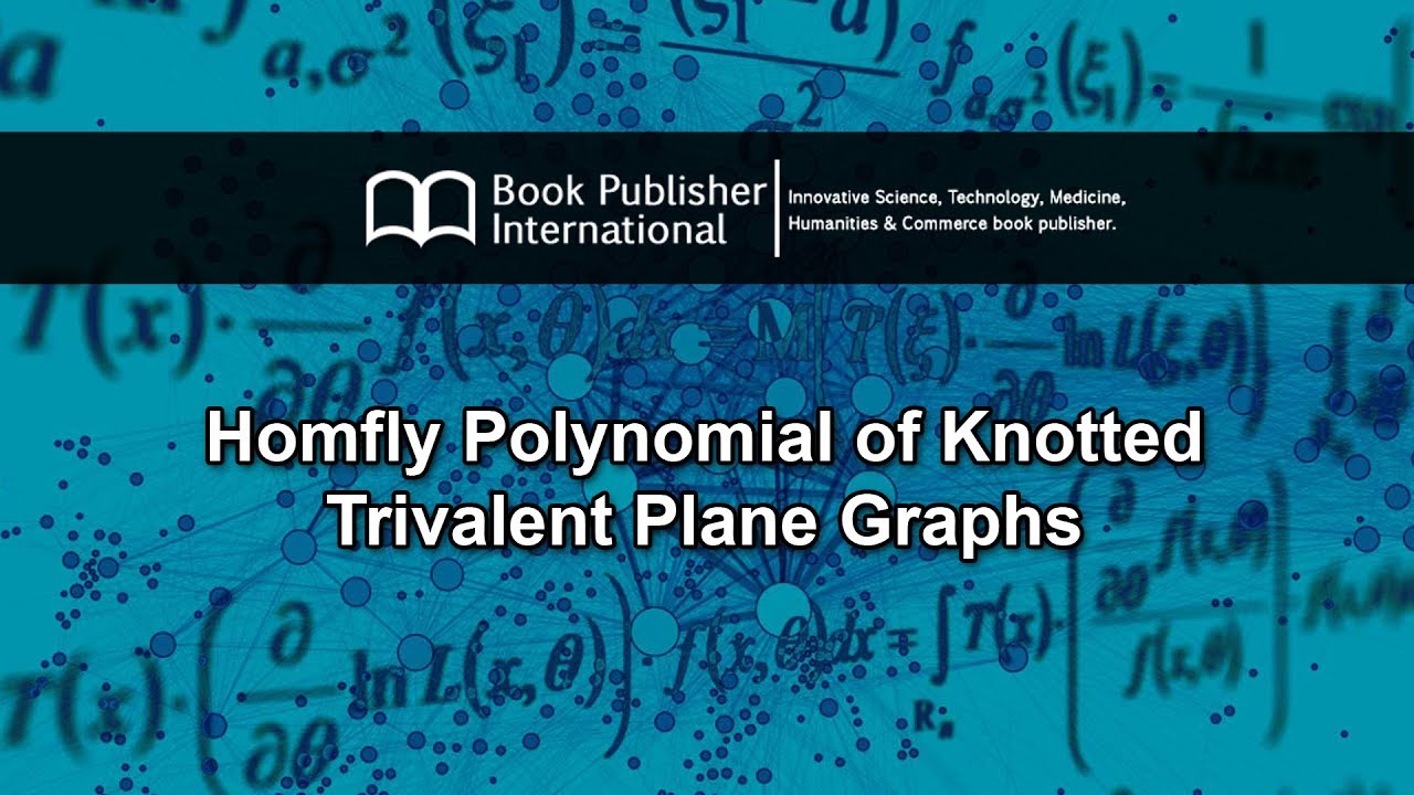 Homfly Polynomial of Knotted Trivalent Plane Graphs - YouTube