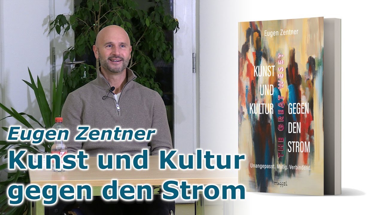 Eugen Zentner: Kunst und Kultur gegen den Strom - moderierte Lesung in ...