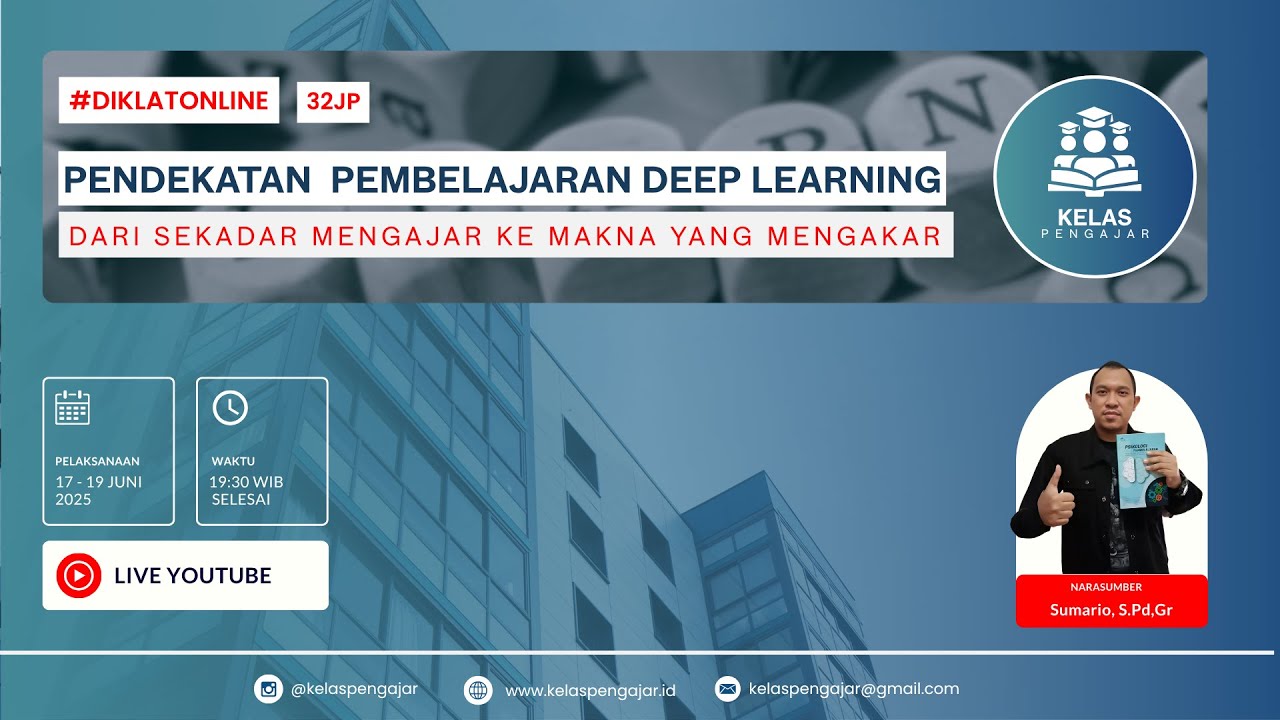 Diklat Pendekatan Pembelajaran Deep Learning Dari Sekadar Mengajar ke ...