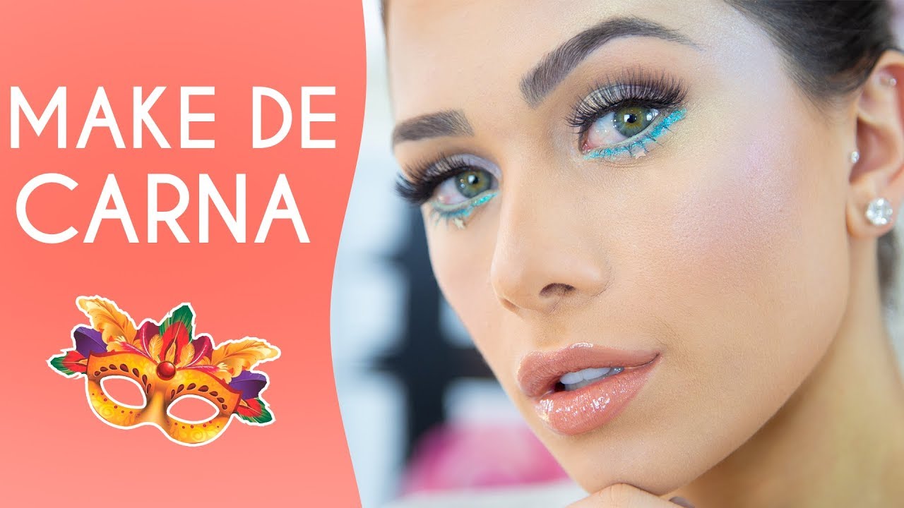 MAKE PARA ARRASAR NO CARNAVAL!!! 🎭🎉 - YouTube