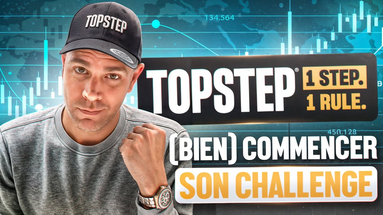 CHOISIR LE BON CHALLENGE sur TOP STEP [3 ERREURS À ÉVITER ⚠️] - YouTube