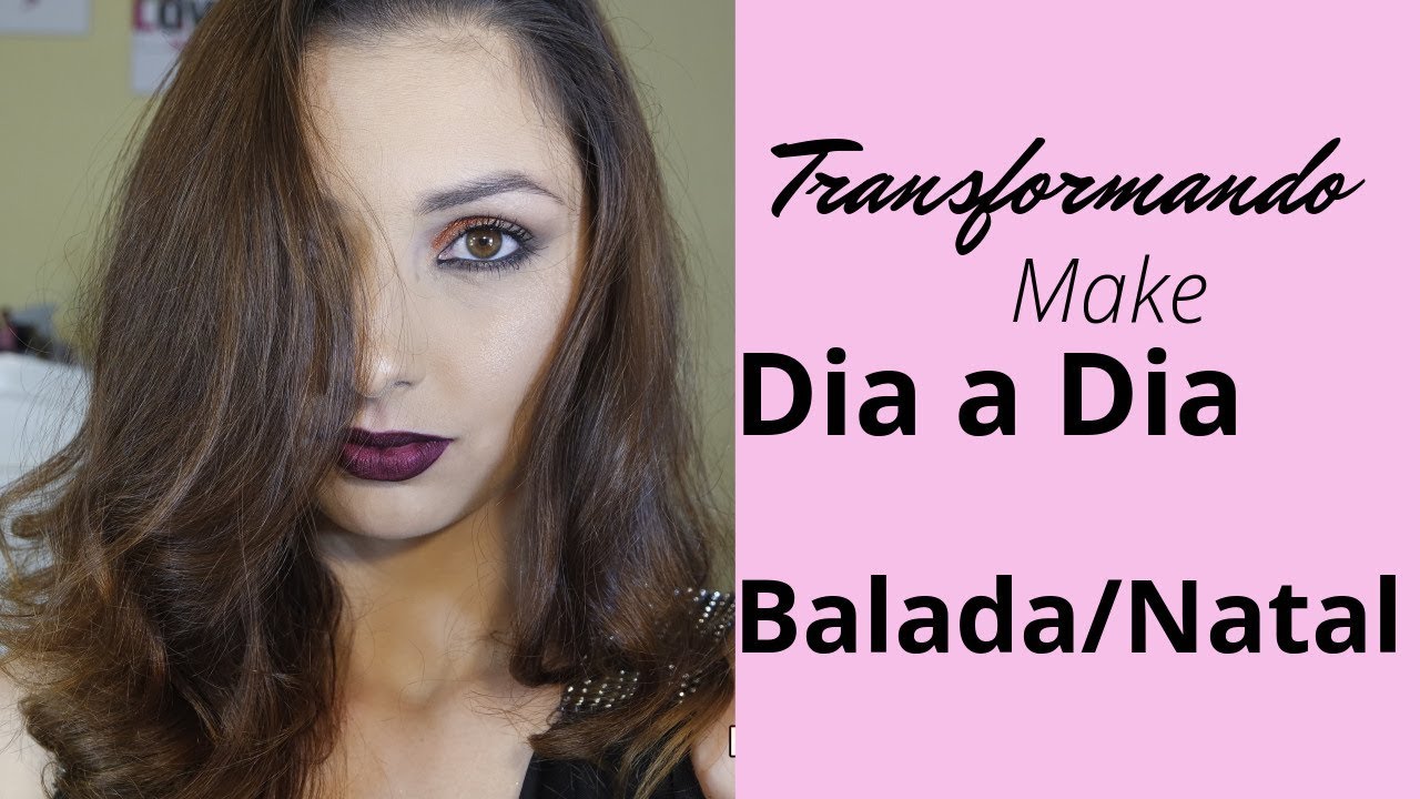 Tutorial de Como Transformar #MaquiagemBasica em Make de Balada - YouTube