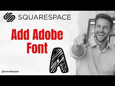 How To Add Adobe Fonts To Your Squarespace Website