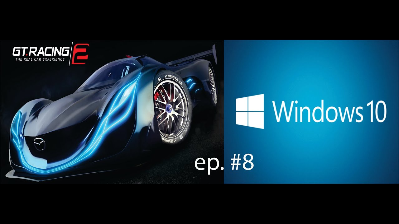 Gt Racing 2 - #8 - Gameplay - Windows 10 - YouTube