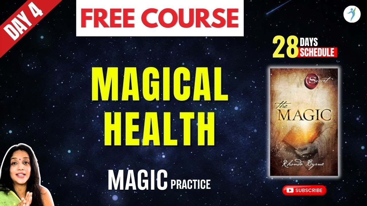 Day 4 - Magical Health | The MAGIC BOOK | Rhonda Byrne | Law of ...