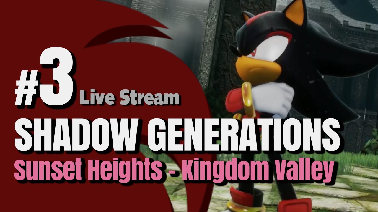 Sonic x Shadow Generations - Walkthrough Part 3 - Sunset Heights et ...