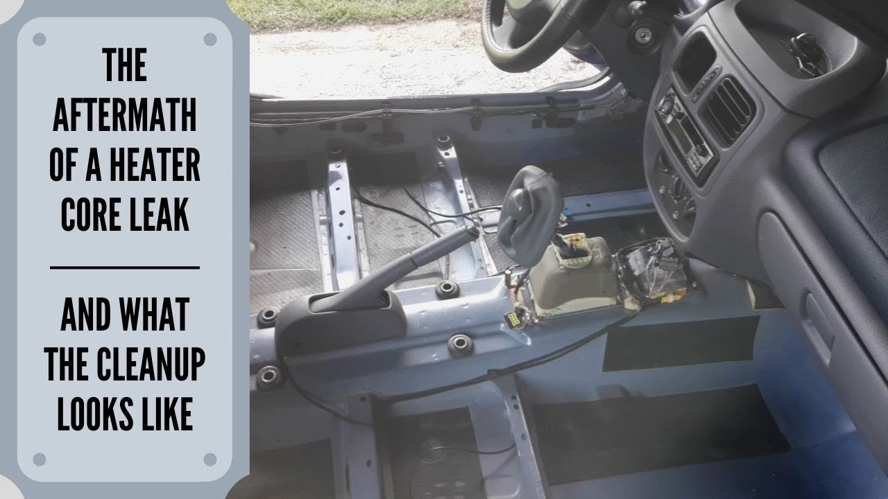A Heater Core Leak-The Aftermath, Consequences And Cleanup - YouTube