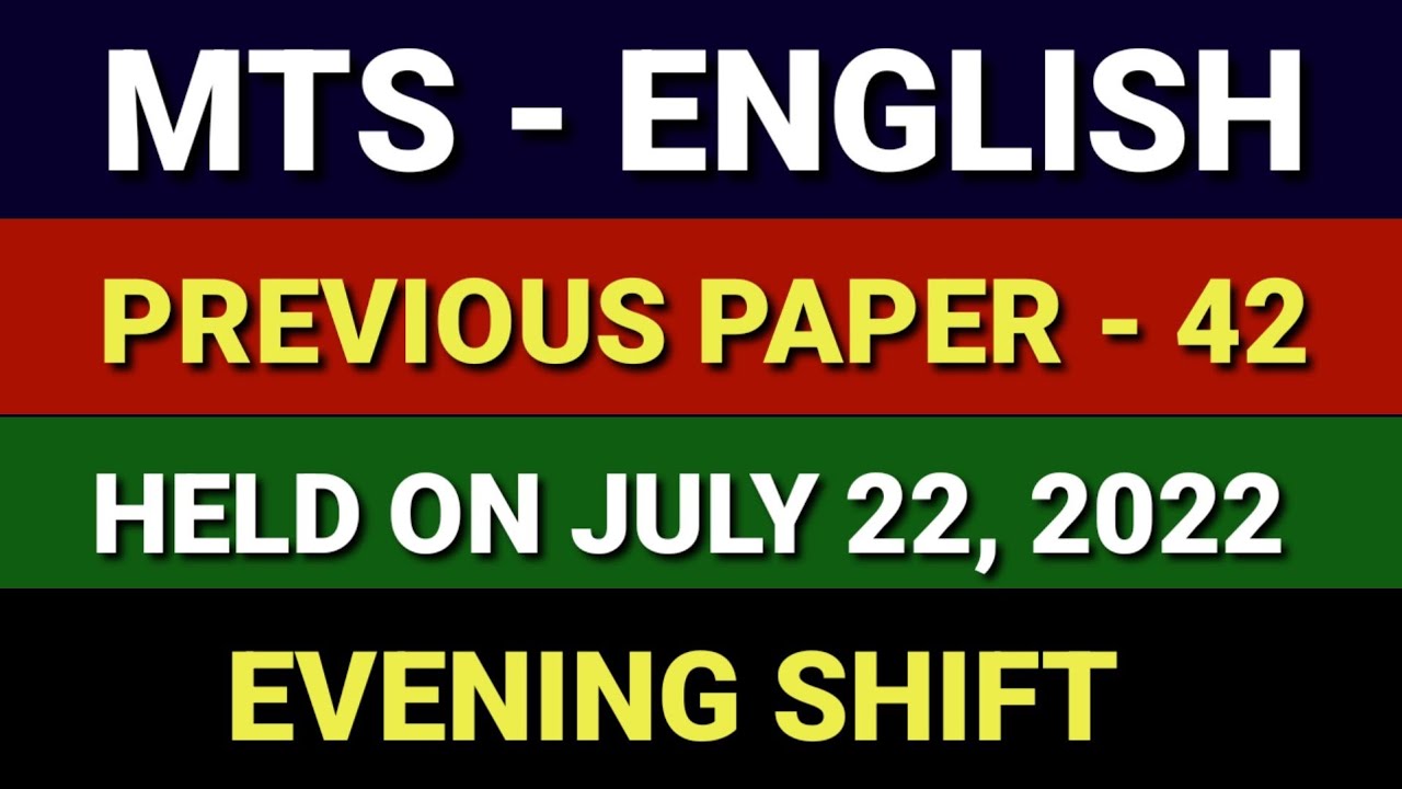 MTS - ENGLISH // Previous Year Paper- 42 // held on 22 July, 2022 ...