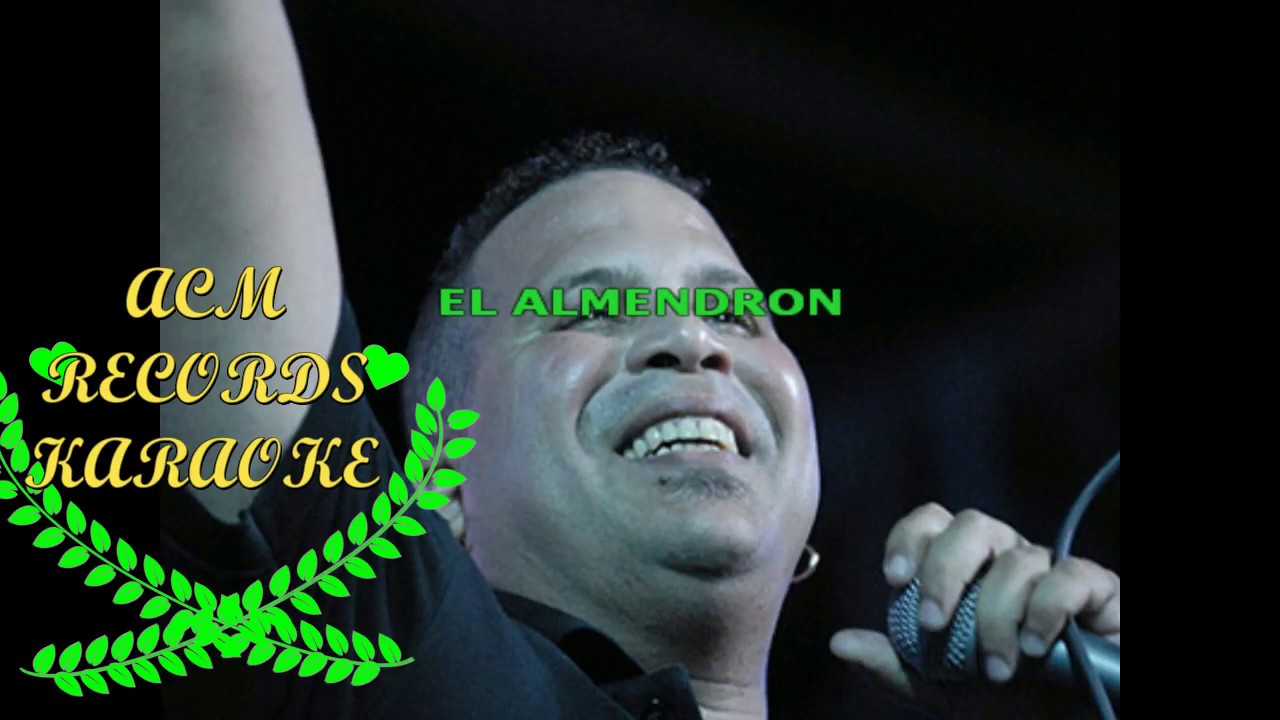 EL ALMENDRON KARAOKE LETRA A Y SU TALISMAN - YouTube