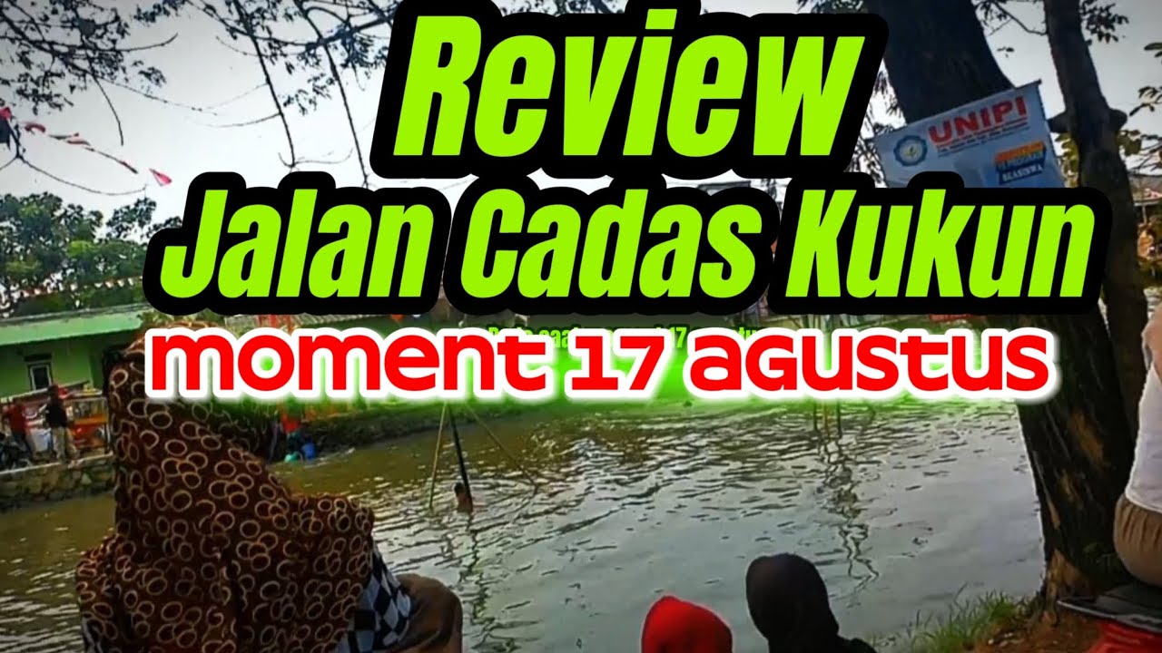 Review jalan Cadas Kukun pada saat moment HUT RI ke 79 - YouTube