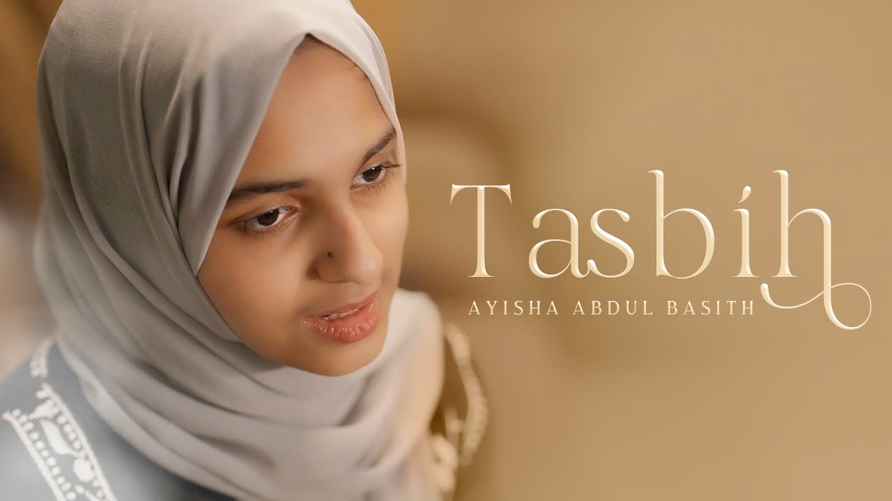 Tasbih - Vocal Only | Ayisha Abdul Basith - YouTube