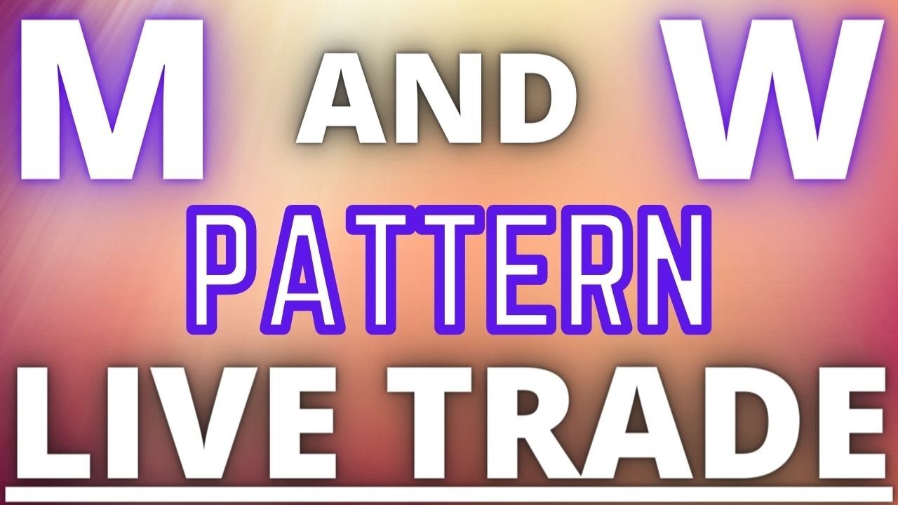 m and w patterns forex - LIVE Forex Trading M and W Low Of the day ...