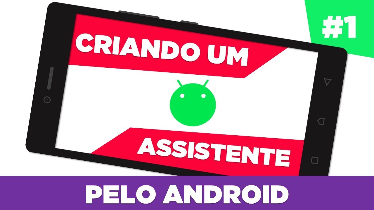 Vamos criar um assistente Virtual pelo Android? | Criando uma IA pelo ...