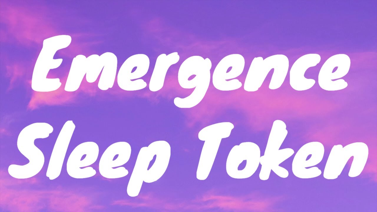 Sleep Token- Emergence Lyrics - YouTube