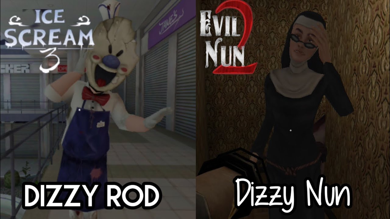 Ice Scream 3 Dizzy Rod VS Evil Nun 2 Dizzy Nun (Comparison) - YouTube