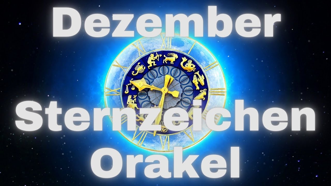 Diese STERNZEICHEN bekommen im DEZEMBER ein WICHTIGES Zeichen - Tarot ...