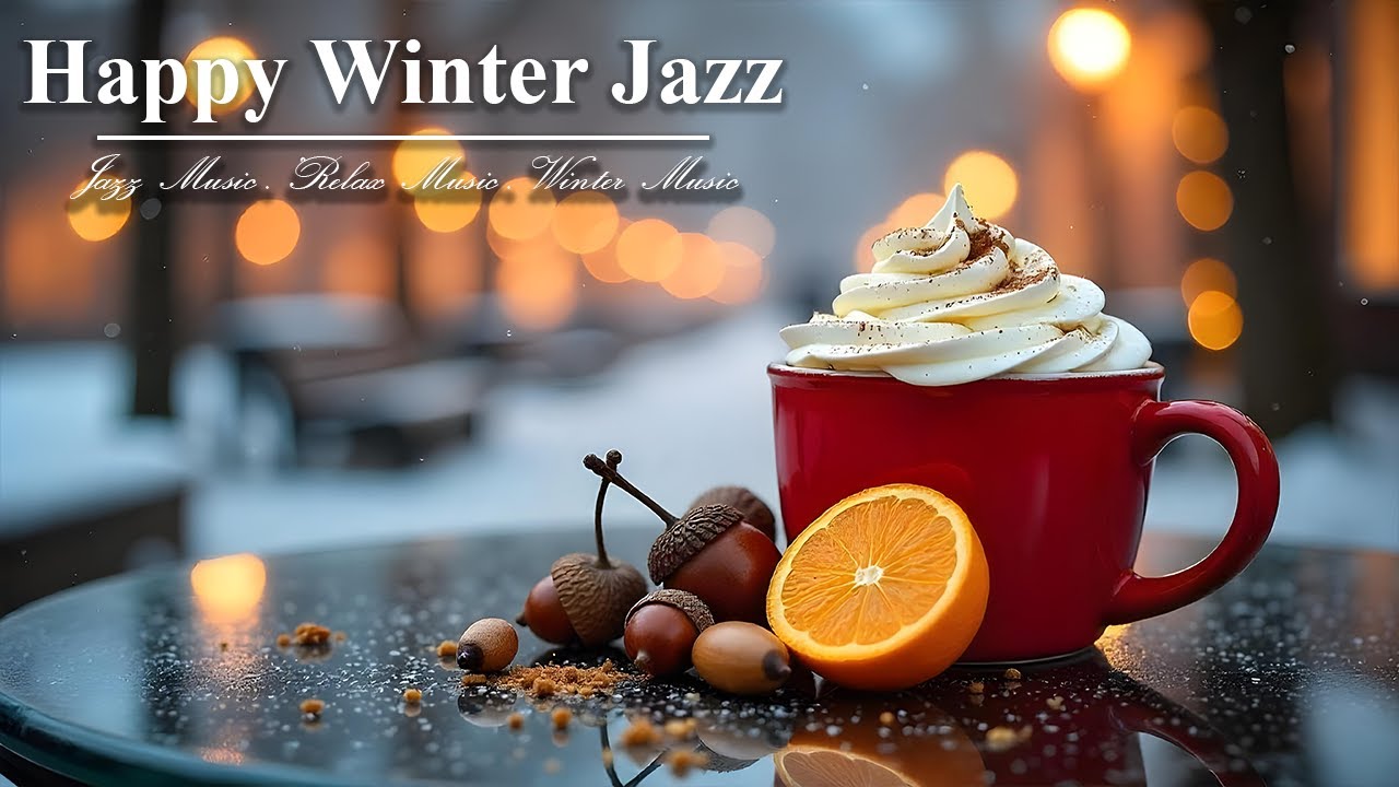 Happy Jazz Music☕ Winter Coffee Jazz Music and Upbeat Bossa Nova ...