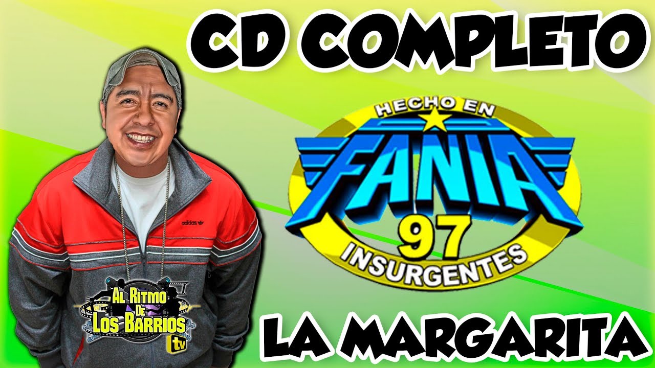 SONIDO FANIA 97 EN LA MARGARITA 2018 CD COMPLETO EN VIVO - YouTube