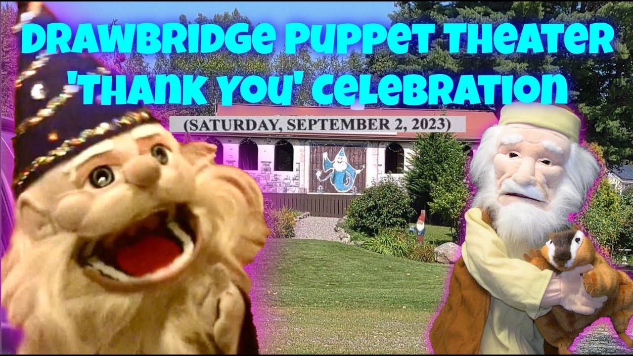 Drawbridge Puppet Theater 'Thank You' Celebration - YouTube