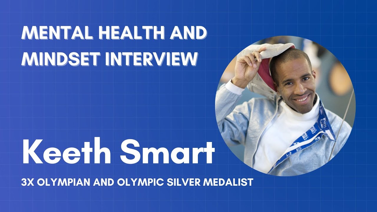 Keeth Smart Mental Health and Mindset Interview - YouTube
