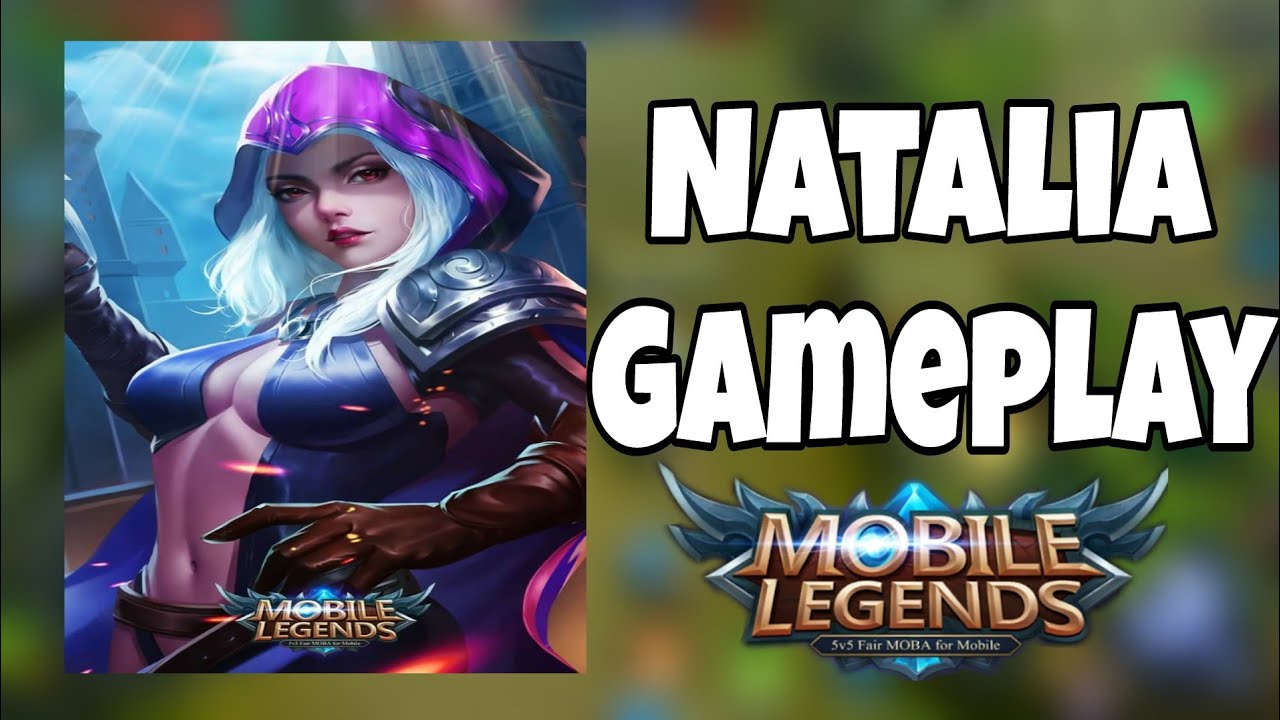 Natalia Gameplay Mobile Legends Youtube