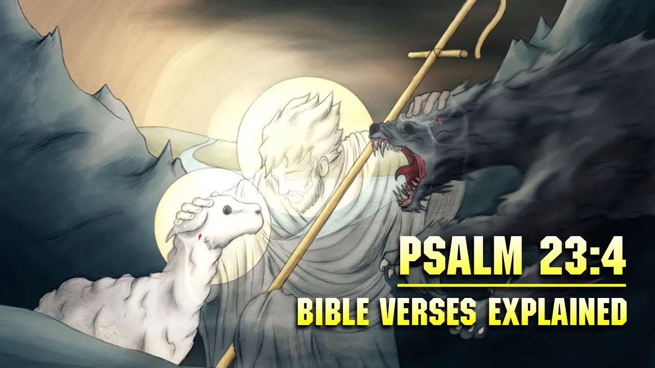Psalm 23:4 Though I Walk Through the Valley of the Shadow of Death ...