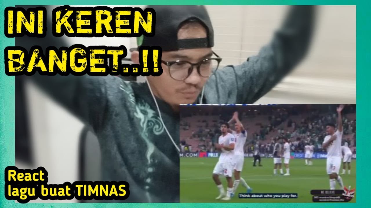 Video reaction - WE BELIEVE (Garuda Team Motivational Song) - THEME ...