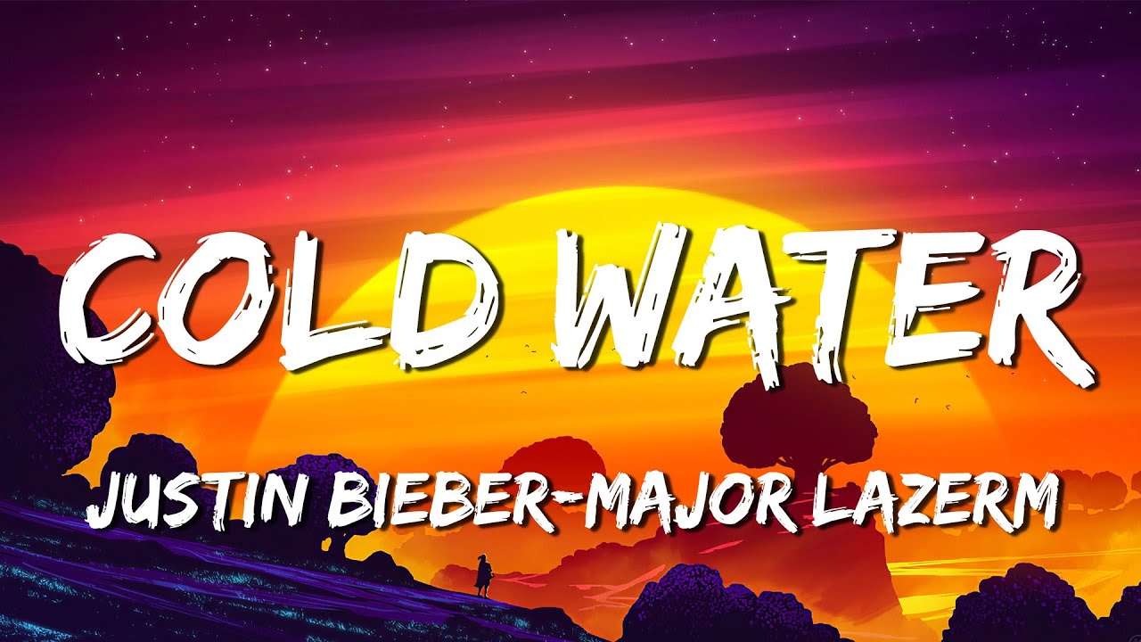 Major Lazer - Cold Water (Lyrics) ft. Justin Bieber & MØ | Everybody ...