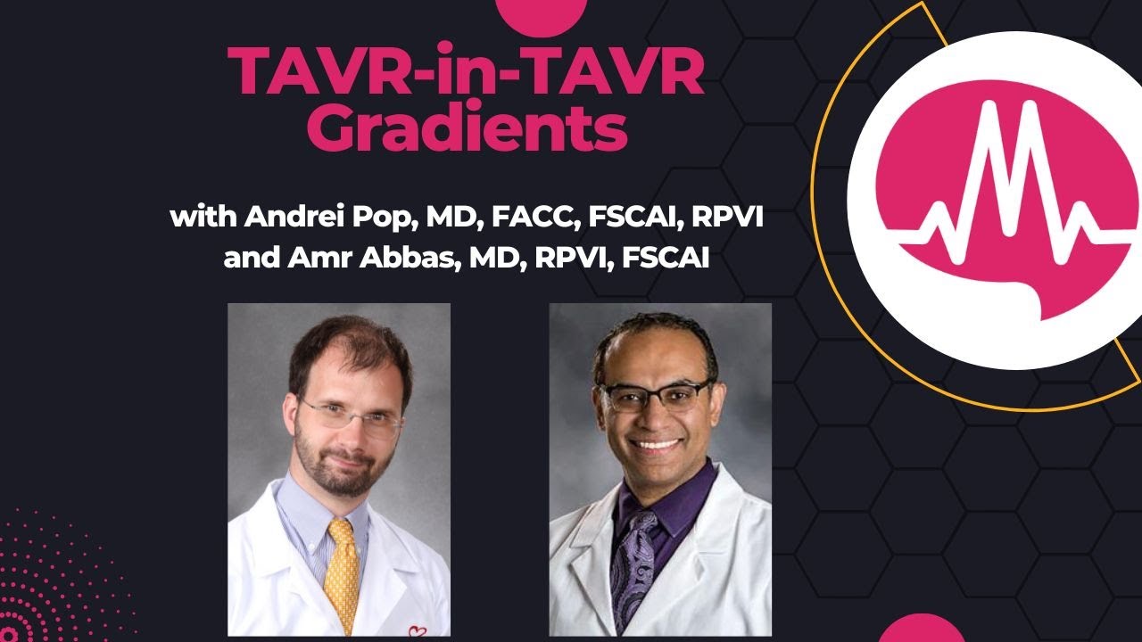 TAVR-in-TAVR Gradients Explained: Flow, Expansion & Patient Outcomes ...