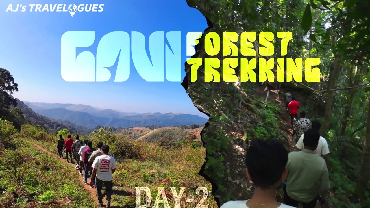Gavi Forest Trekking | Day 2 | AJ's Travelogues - YouTube