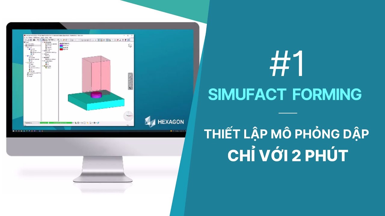 SIMUFACT FORMING - THIẾT LẬP MÔ PHỎNG DẬP CHỈ TRONG 2 PHÚT - YouTube
