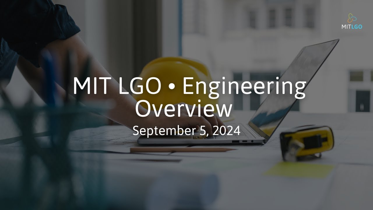 MIT LGO • Engineering Overview - YouTube