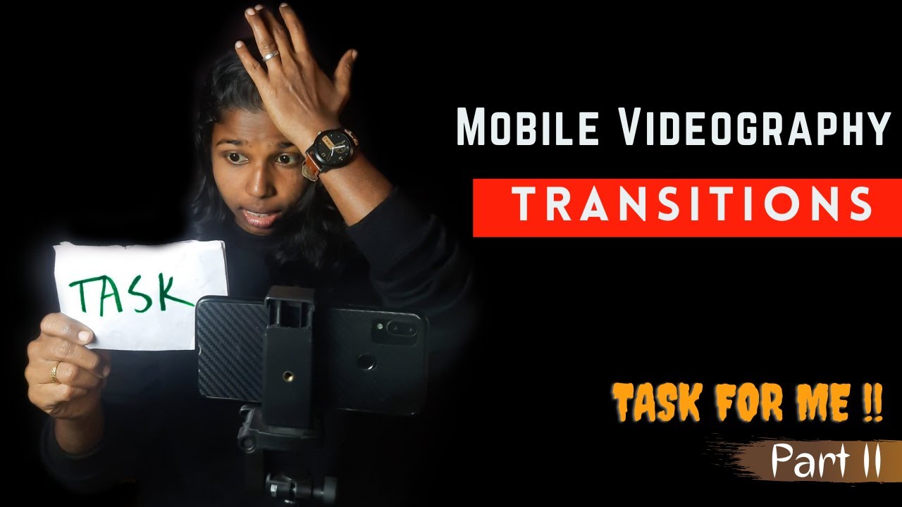 Mobile videography ideas | videography transitions | Task part II | in ...