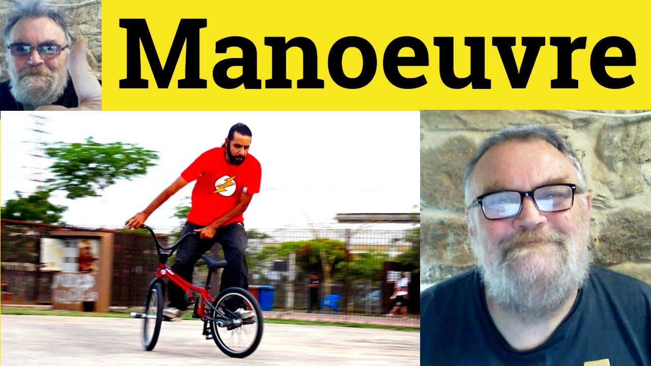 😎 Maneuver Meaning - Manoeuvre Defined - Maneuver Examples - Manoeuvre ...