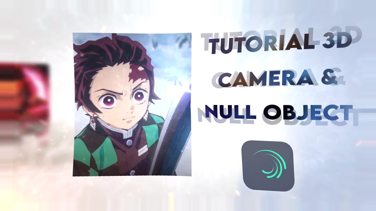 Tutorial 3D Camera & Null Object AMV Typography - Alight Motion 4.0 - YouTube