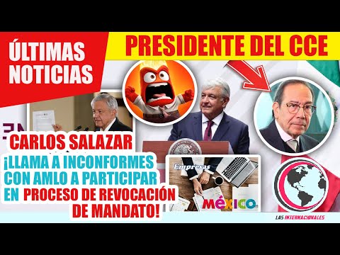 PRESIDENTE del CCE Carlos Salazar LLAMA a INCONFORMES a PARTICIPAR en REVOCACIÓN de MANDATO