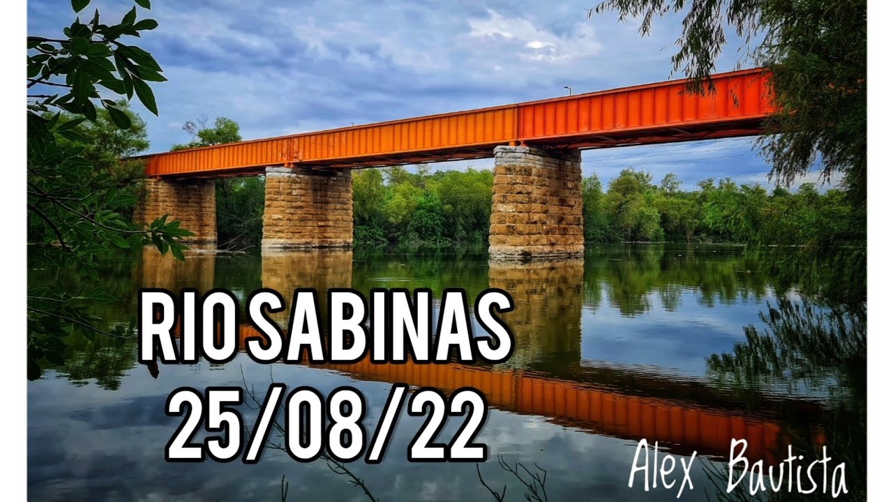 Río sabinas 25/08/22 - YouTube