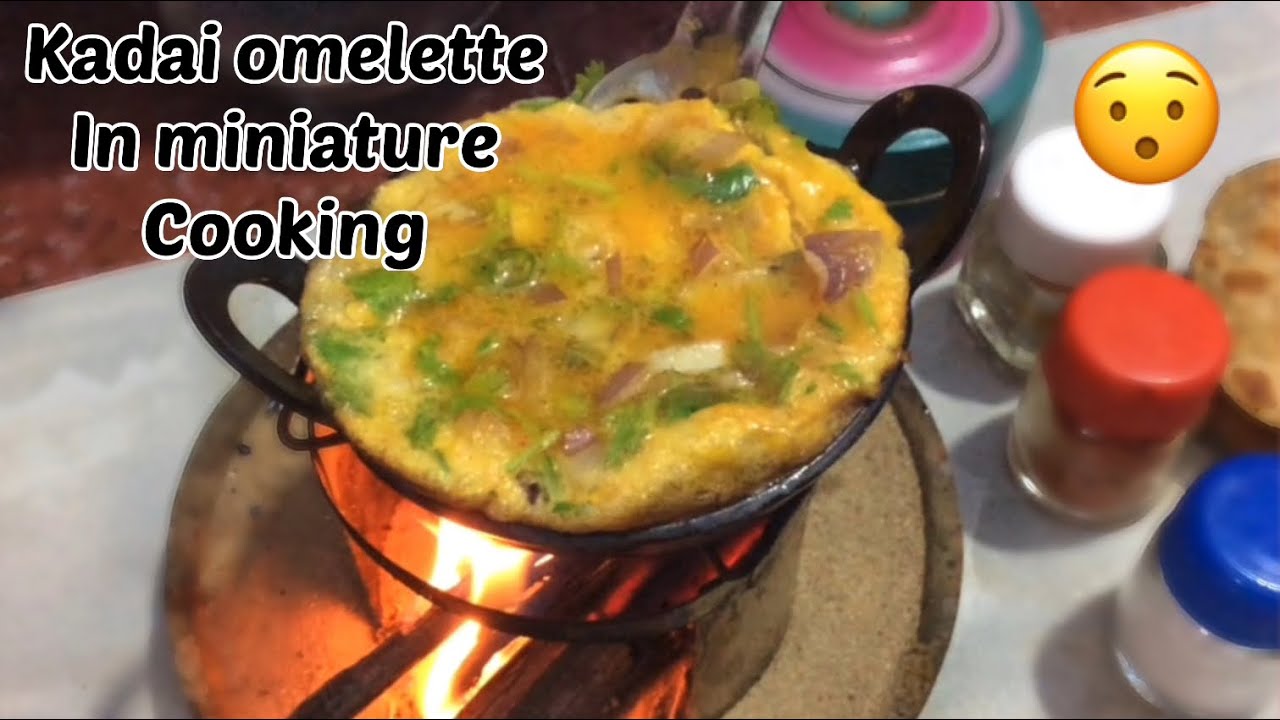 Miniature cooking | Kadai omelette | kadai omelette in mini kitchen ...