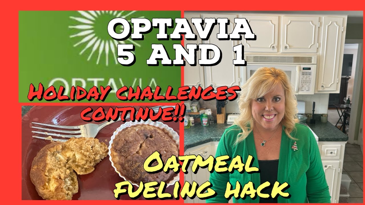 OPTAVIA 5 and 1 // OATMEAL FUELING HACK // HOLIDAY CHALLENGES CONTINUE ...