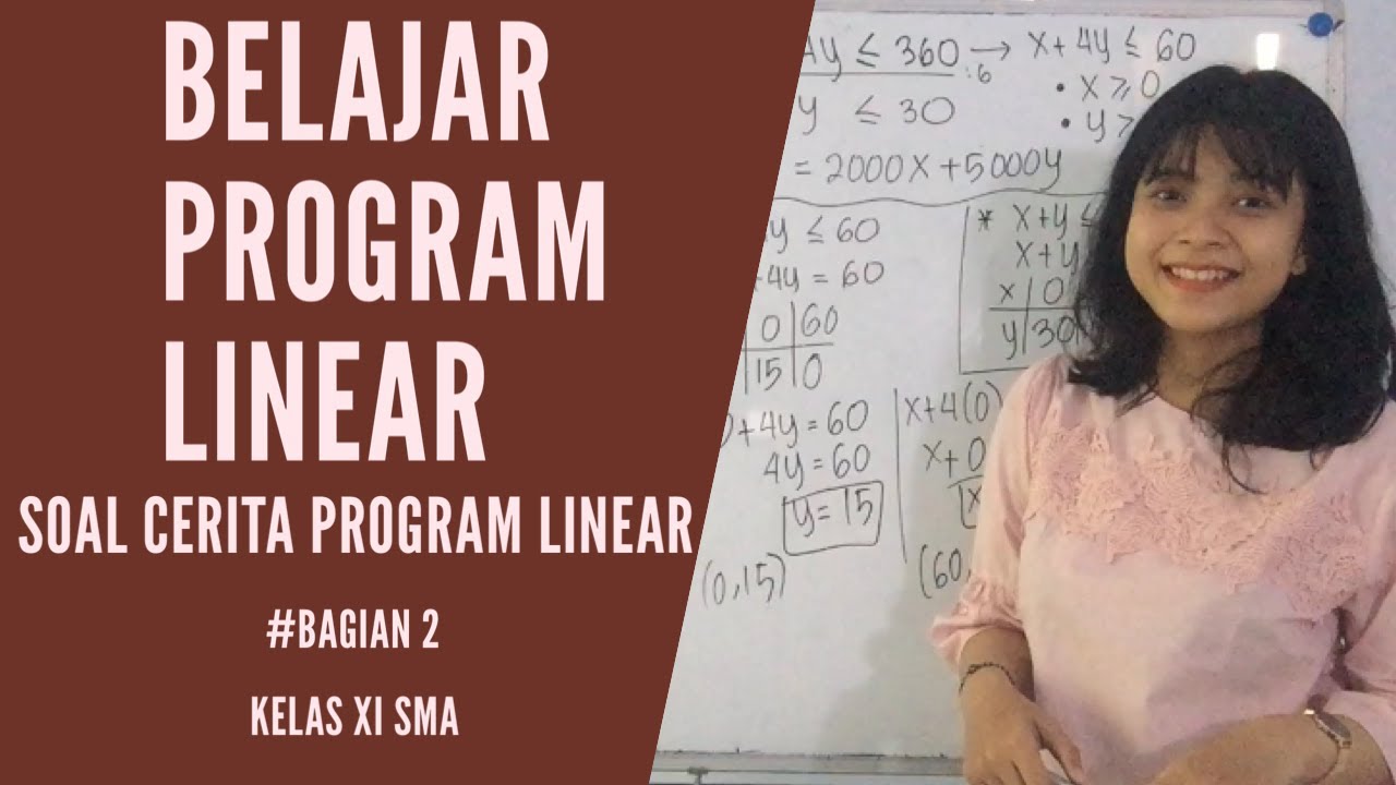 BAHAS SOAL CERITA PROGRAM LINEAR KELAS XI SMA - YouTube