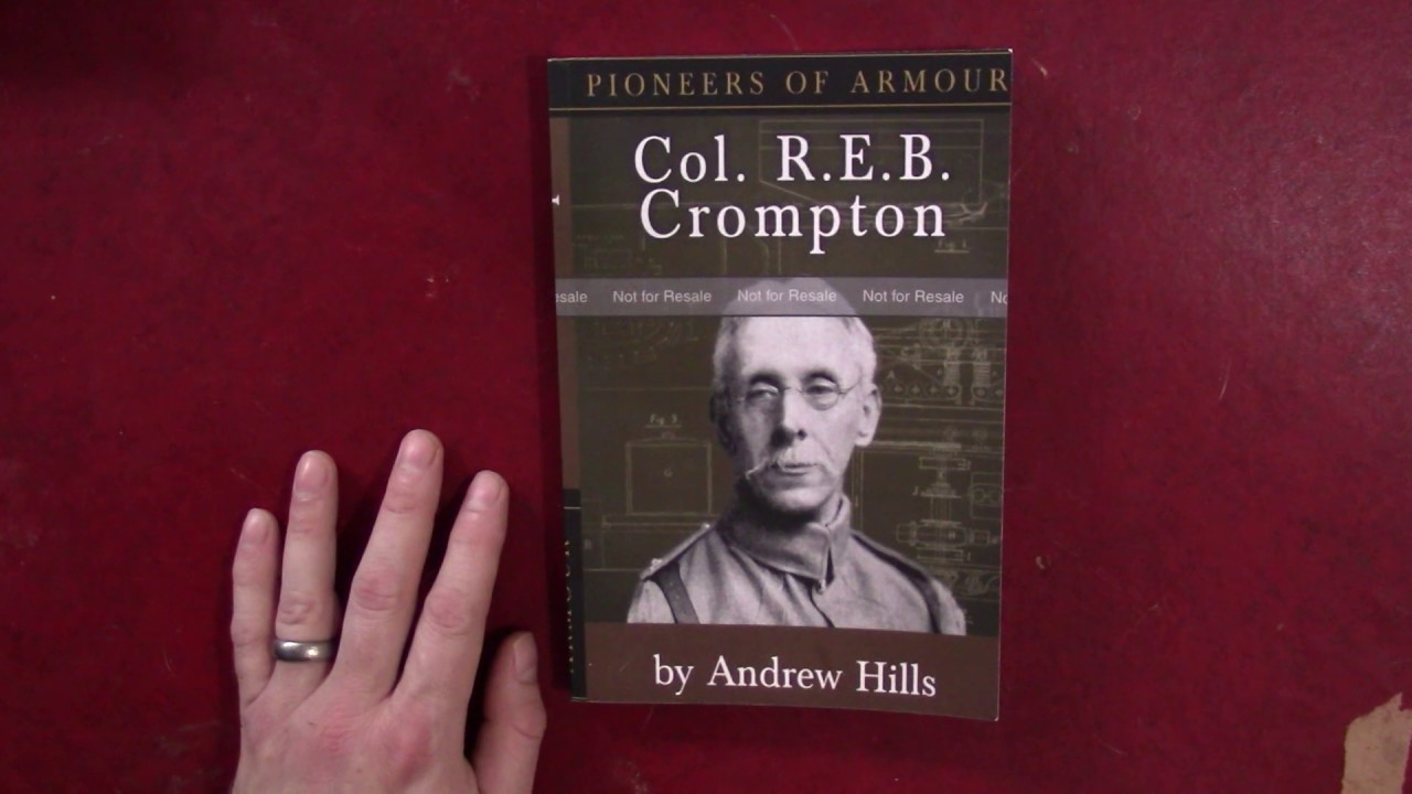Book Review: Pioneers of Armour Col. R.E.B. Crompton - YouTube