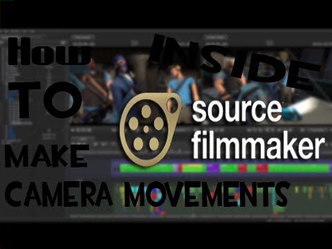 SFM Tutorial #2 - Camera Movements - YouTube