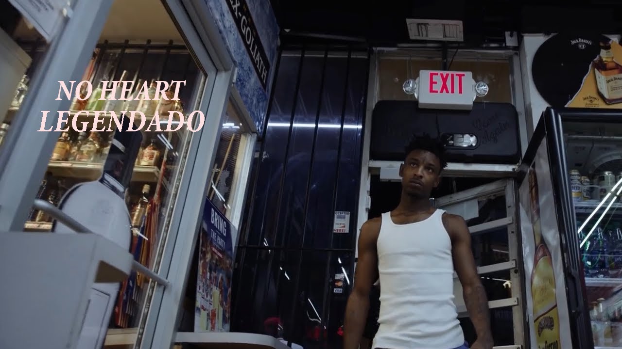21 Savage & Metro Boomin - No Heart (legendado) ☆ - YouTube
