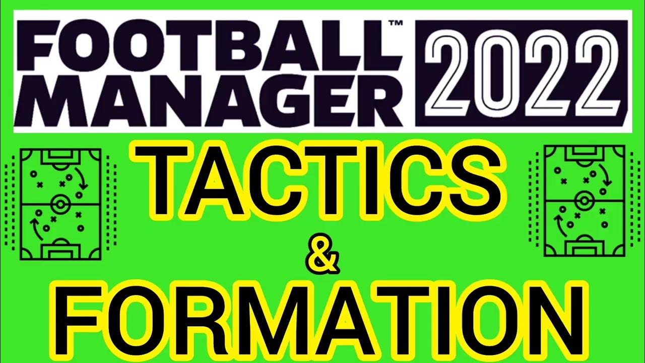 Football Manager 2022 Mobile Tactics | fm22 tactics - YouTube
