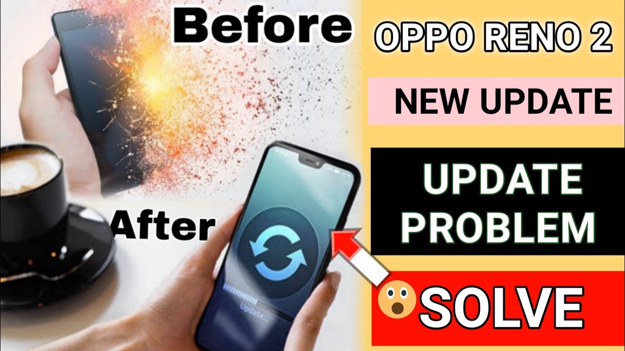 NEW UPDATE PROBLEM FIX - OPPO RENO 2 F BIG UPDATE PROBLEM SOLVE - OPPO ...