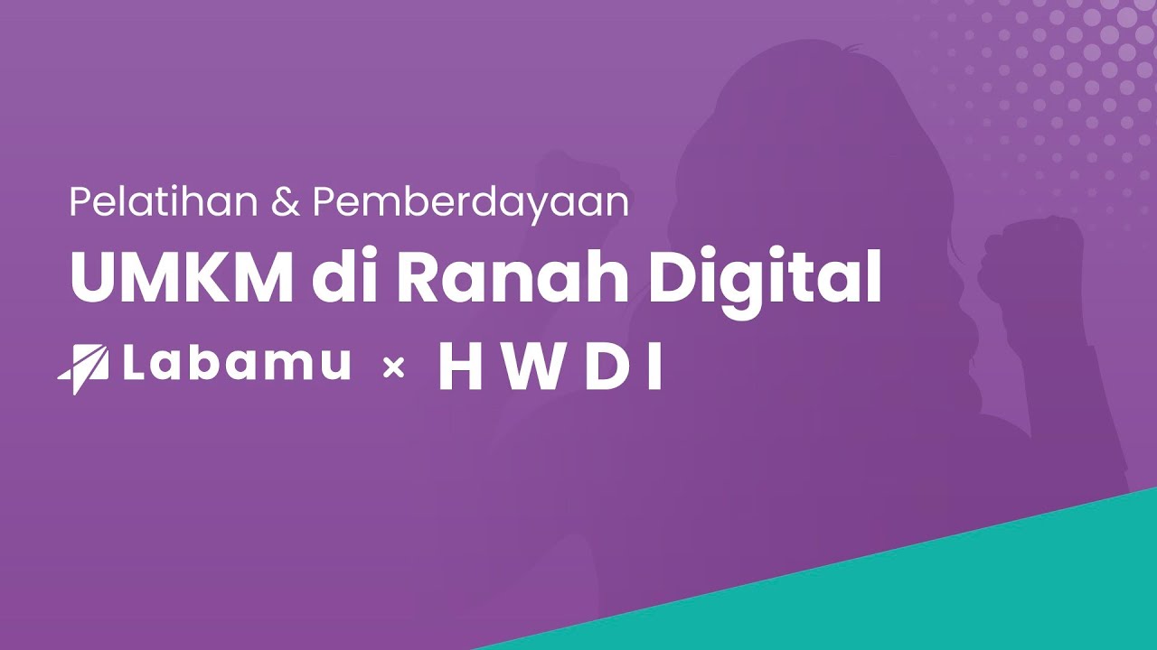 Pemberdayaan UMKM di Ranah Digital berkolaborasi dengan Himpunan Wanita ...