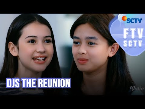 FTV SCTV Sandrinna Michelle, Aqeela Calista, Junior Roberts - DJS The Reunion